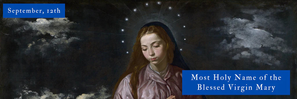 September, 12th | Most Holy Name of the Blessed Virgin Mary – Holy ...