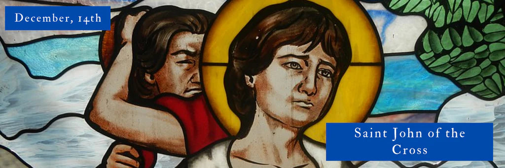 December, 14th | Saint John of the Cross – Holy Fatima OF