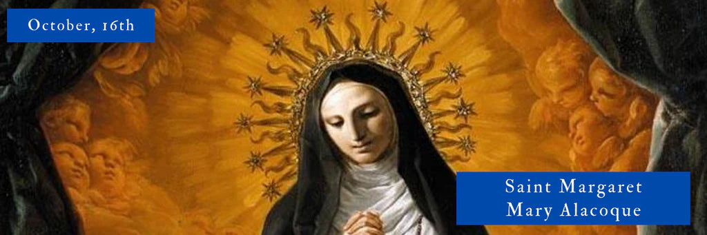 October, 16th | Saint Margaret Mary Alacoque – Holy Fatima OF