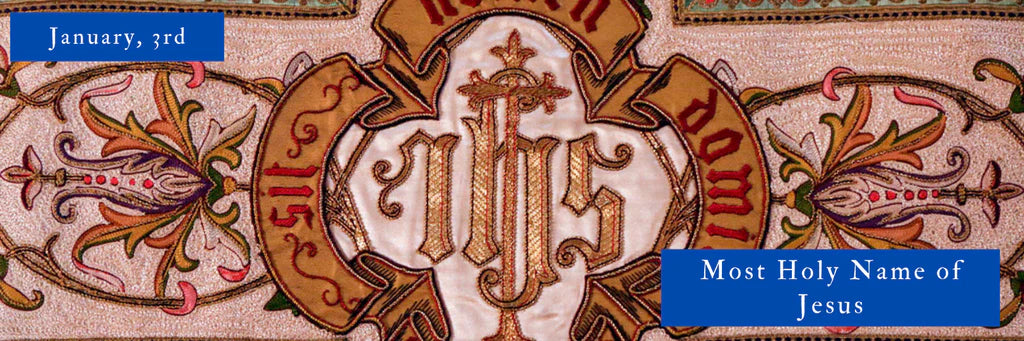 January, 3rd | Most Holy Name of Jesus – Holy Fatima OF