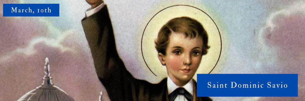 March, 10th | Saint Dominic Savio – Holy Fatima OF